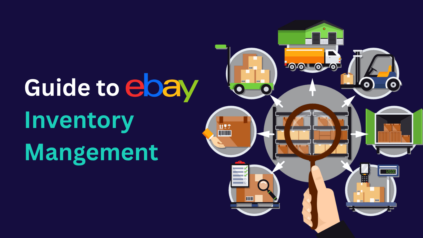 Your Complete Guide to eBay Inventory Management - ZIK Analytics' Blog